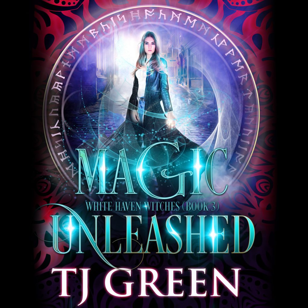 Magic Unleashed, White Haven Witches by TJ Green